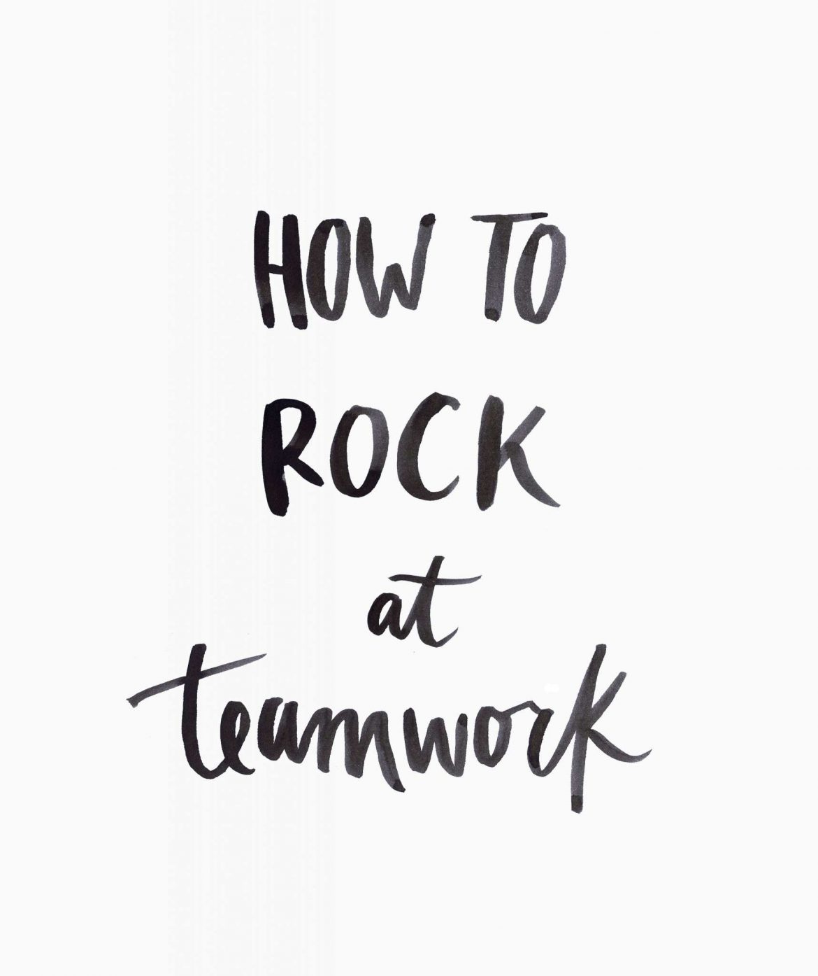How To Rock At Teamwork - Kinlake | Creative Folks