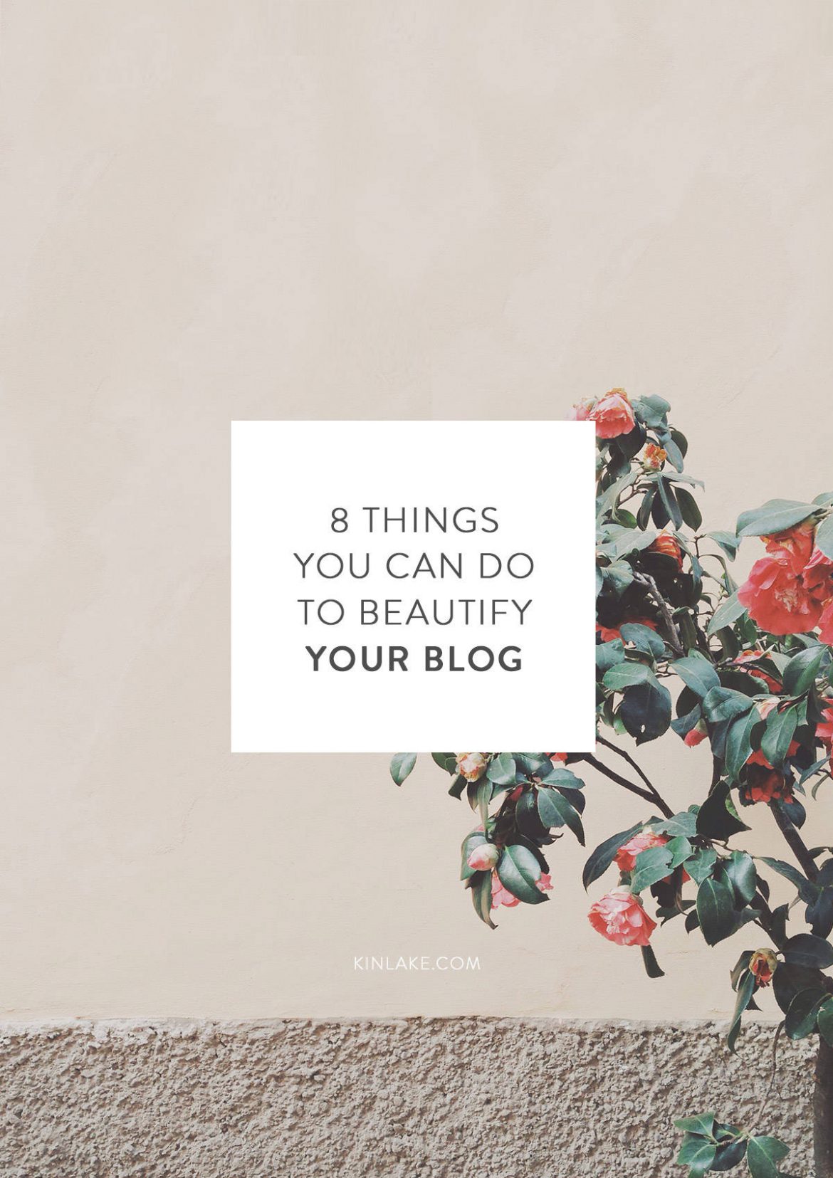 8 Simple Things You Can Do to Beautify Your Blog - Kinlake | Creative Folks